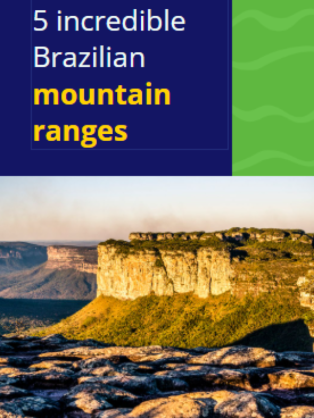 The 5 Most Incredible Brazilian Mountain Ranges - BrasilATM